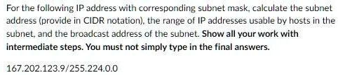 SOLVED: For the following IP address with corresponding subnet mask ...