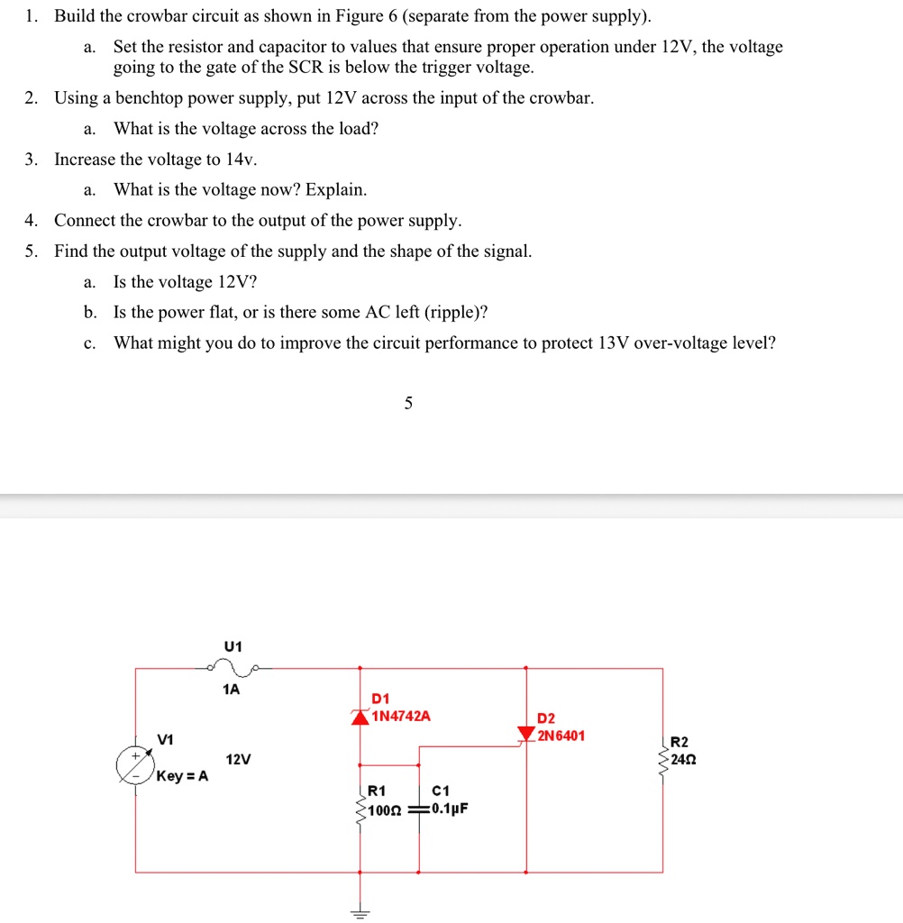 1. Build the crowbar circuit as shown in Figure 6 (separate from the ...