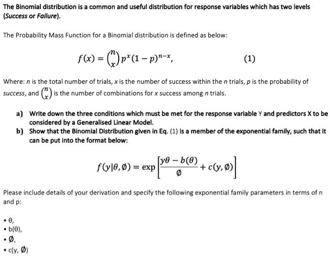 SOLVED: The Binomial distribution is a common and useful distribution ...