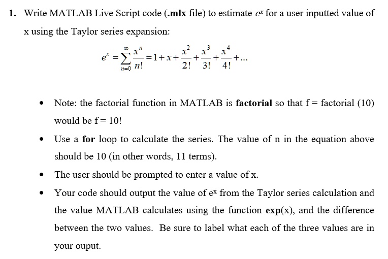 Solved Write Matlab Live Script Code Mlx File To Estimate Ex For A User Inputted Value Of X