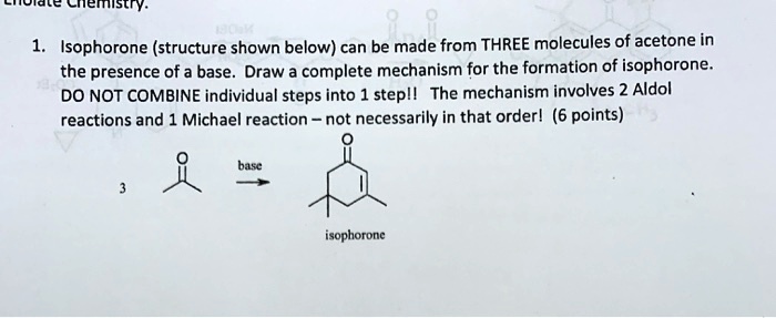 SOLVED: Chemistry- Isophorone (structure shown below) can be made from ...