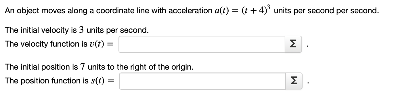 Solved An Object Moves Along A Coordinate Line With Acceleration A T