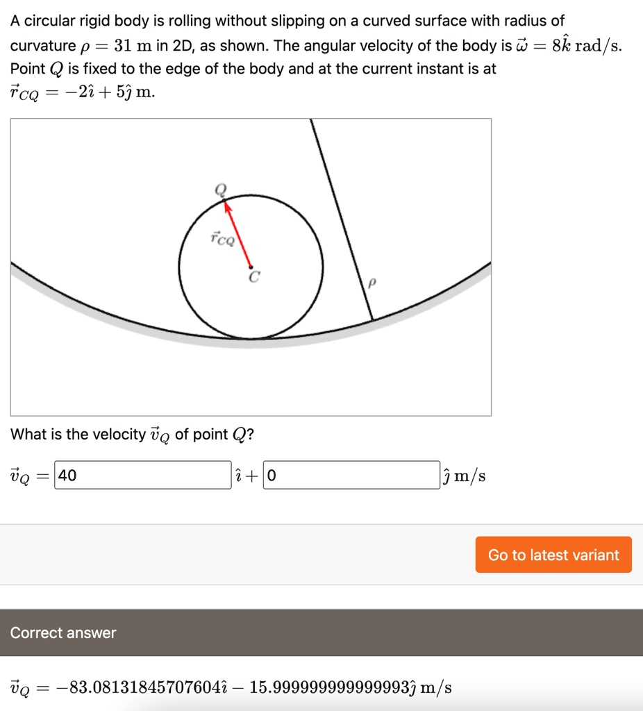 a circular rigid body is rolling without slipping on a curved surface with radius of curvature ...