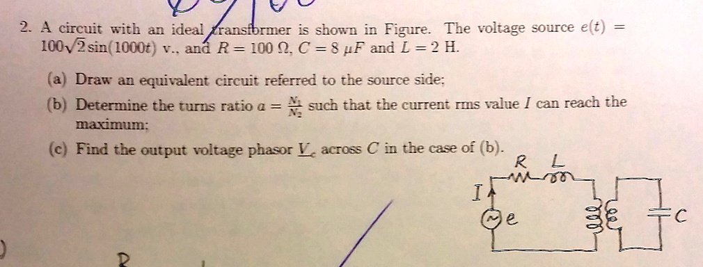 SOLVED: A circuit with an ideal transformer is shown in Figure. The voltage source e(t ...