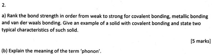 SOLVED: a) Rank the bond strength in order from weak to strong for ...