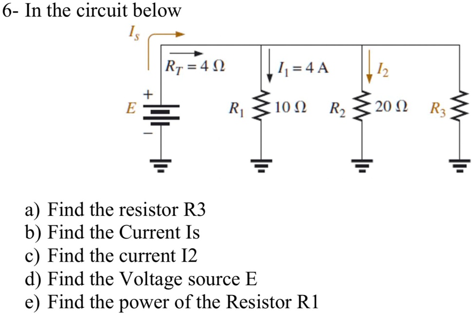 SOLVED: In the circuit below: R1 = 4 Î© I = 4 A + E R2 = 20 Î© R3 a) Find the resistor R3 b ...