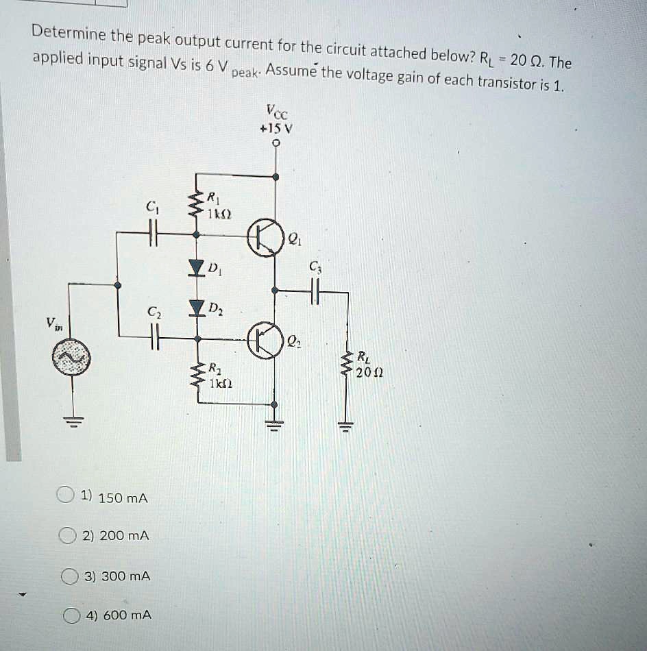 Solved Determine The Peak Output Current For The Circuit Applied Input Signal Vs Is 6 V