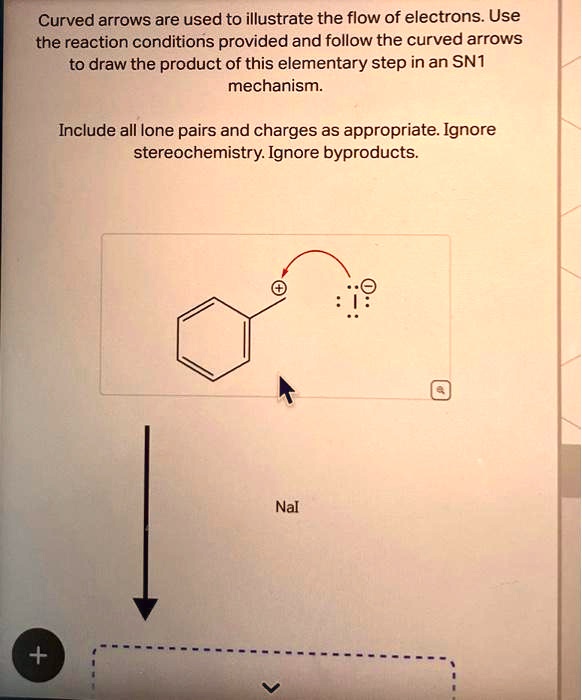Curved arrows are used to illustrate the flow of electrons. Use the ...