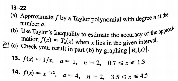 SOLVED: 13-22 () Approximate f by a Taylor polynomial with degree n at tbe number a. (6) Use ...