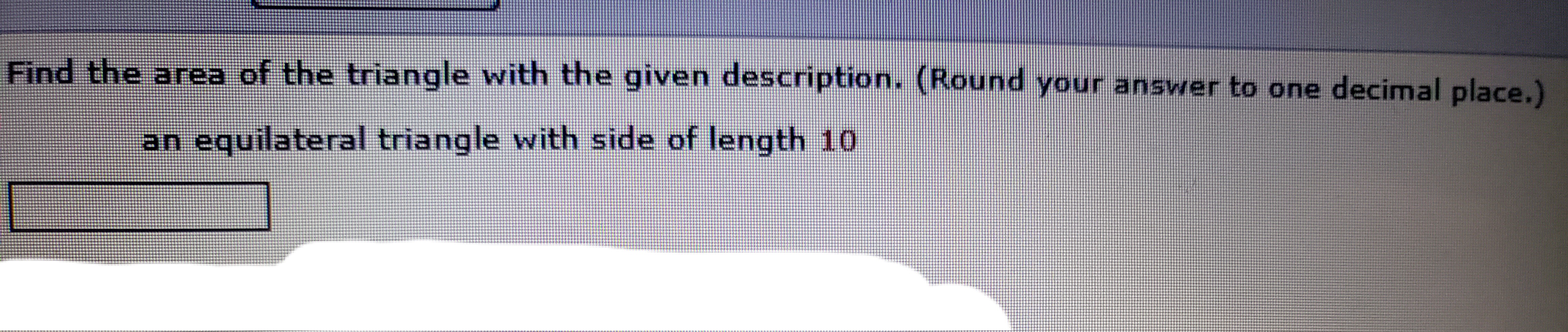 SOLVED: Find the area of the triangle with the given description ... SOLVED: Find the area of the triangle with the given description ...
