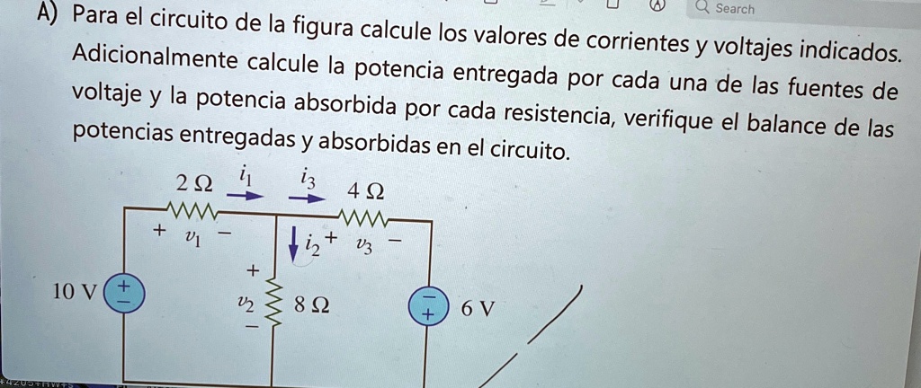 a para el circuito de la figura calcule los valores de corrientes y ...
