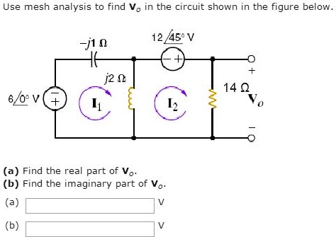 SOLVED: Use mesh analysis to find Vo in the circuit shown in the figure below i10 12/4501 120 ...