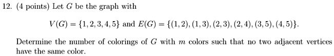 SOLVED: points) Let G be the graph with V(G) = {1,2,3,4,5} and E(G) = {(1,2),(1,3),(2,3), (2,4 ...