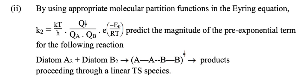 SOLVED:ji) By using appropriate molecular partition functions in the ...