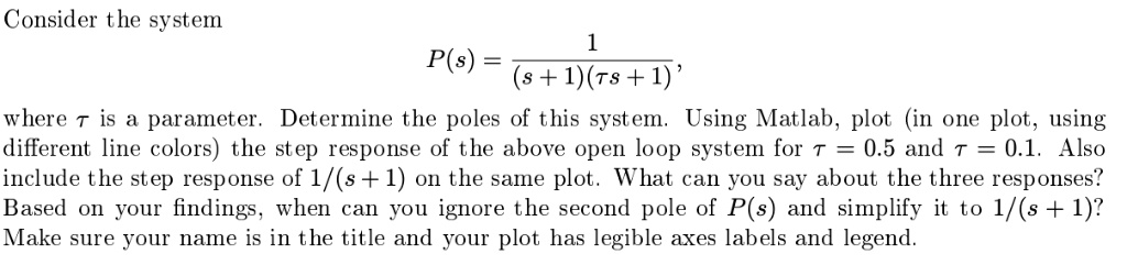 SOLVED: Please show how this is done in matlab via code Consider the ...