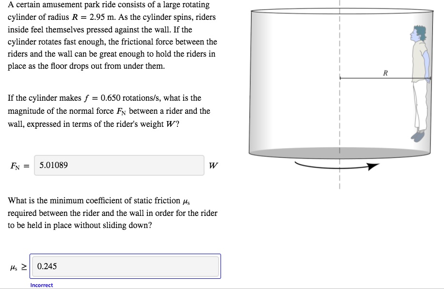 a certain amusement park ride consists of a large rotating cylinder of ...