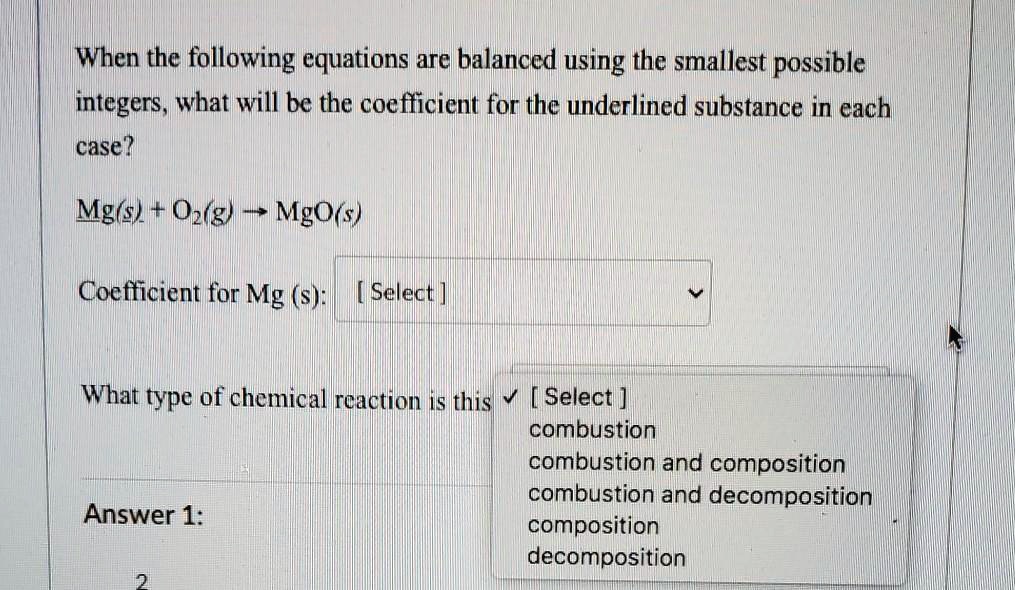 SOLVED: When the following equations are balanced using the smallest ...