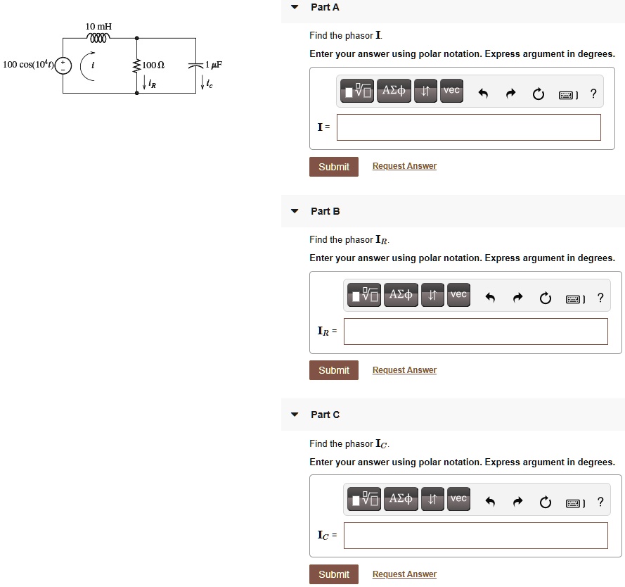 100 cos(10t) 10 mH 100 ? 1 µF Part A Find the phasor I. Enter your answer using polar notation ...