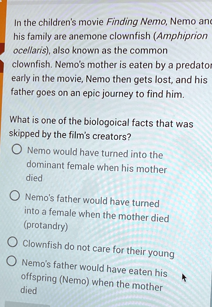 In the children's movie Finding Nemo, Nemo and his family are anemone ...