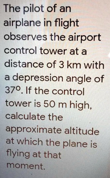 the pilot of an airplane in flight observes the airport control tower ...