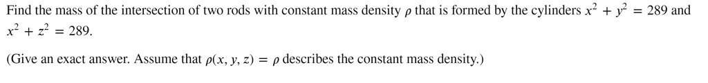 Find the mass of the intersection of two rods with constant mass ...
