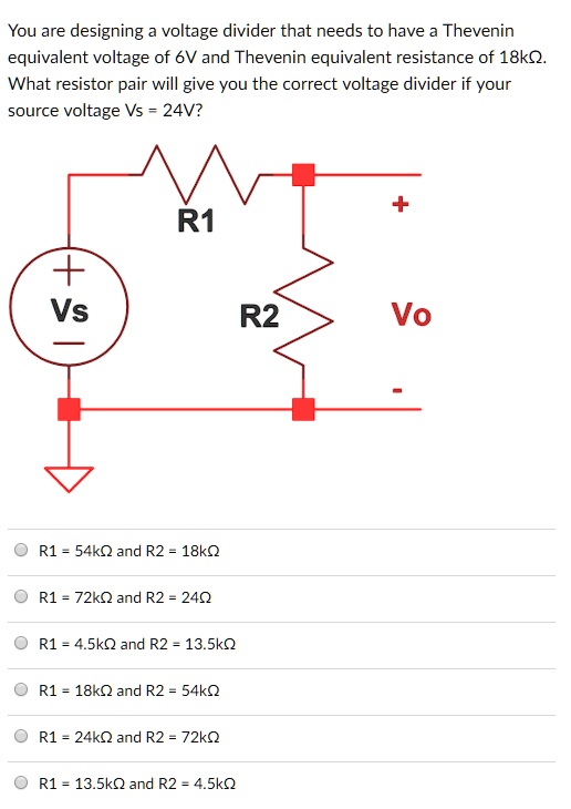 Solved You Are Designing A Voltage Divider That Needs To Have A