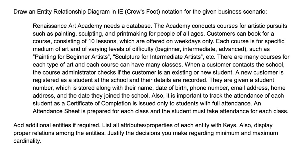 SOLVED: Help identify the entities and attributes and create a "Crow's ...