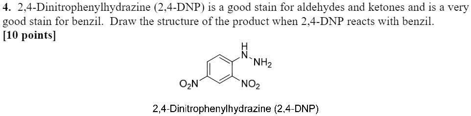 2,4-Dinitrophenylhydrazine (2,4-DNP) is a good stain for aldehydes and ...