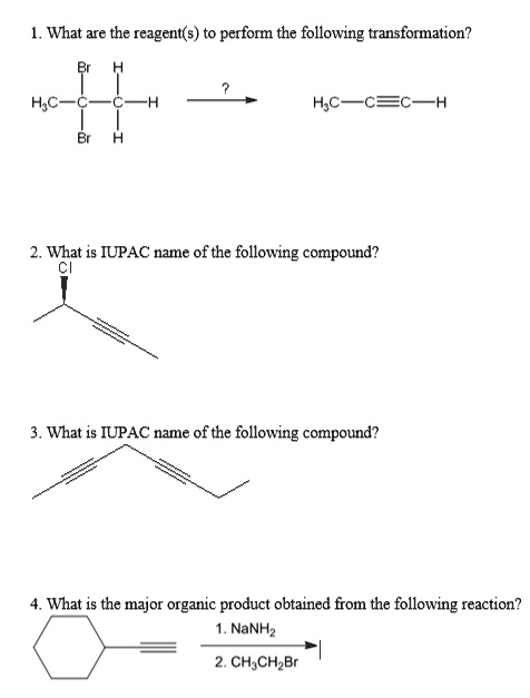 1. What are the reagent(s) to perform the following transformation? Br H H3C-C-C-H Br H ? H?C-CC ...
