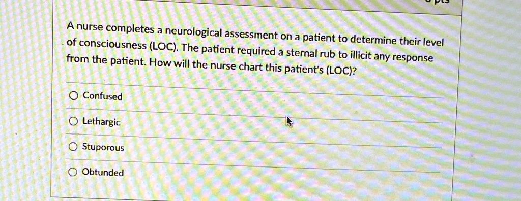 a nurse completes a neurological assessment on a patient to determine ...