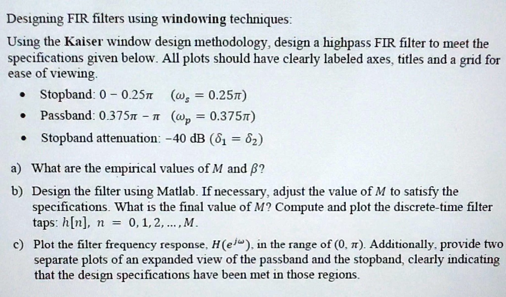Designing Fir Filters Using Windowing Techniques Using The Kaiser Window Design Methodology