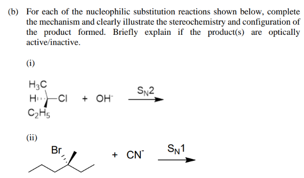 (b) For each of the nucleophilic substitution reactions shown below ...