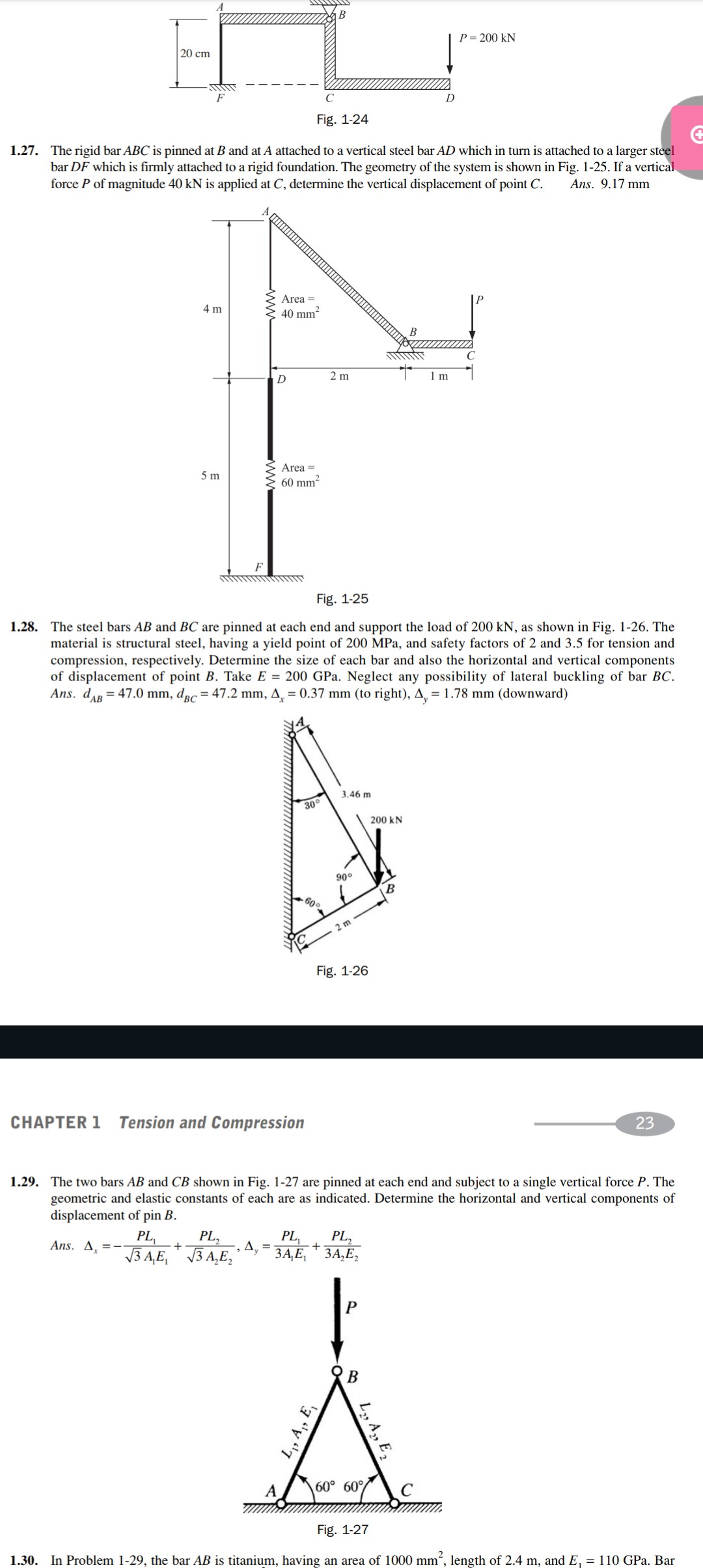 Fig. 1-24 1.27. The rigid bar A B C is pinned at B and at A attached to ...