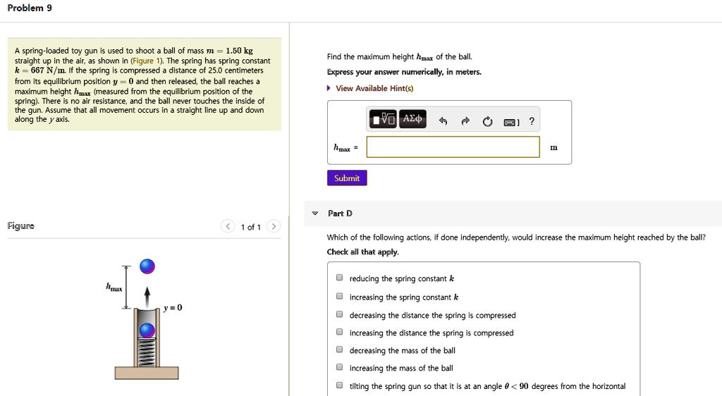 SOLVED: Spring-loaded toy gun used to shoot a ball of mass 1.50 kg ...