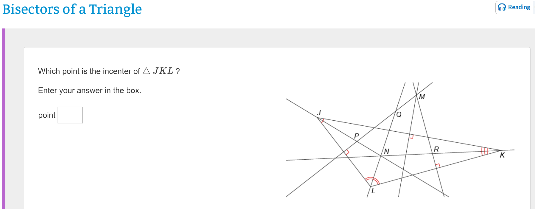 Bisectors of a Triangle Reading Which point is the incenter of J K L ...