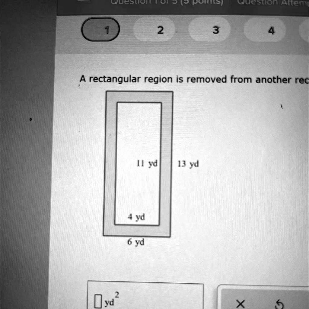 SOLVED: 'A rectangular region is removed from another rectangular region to create the shaded ...