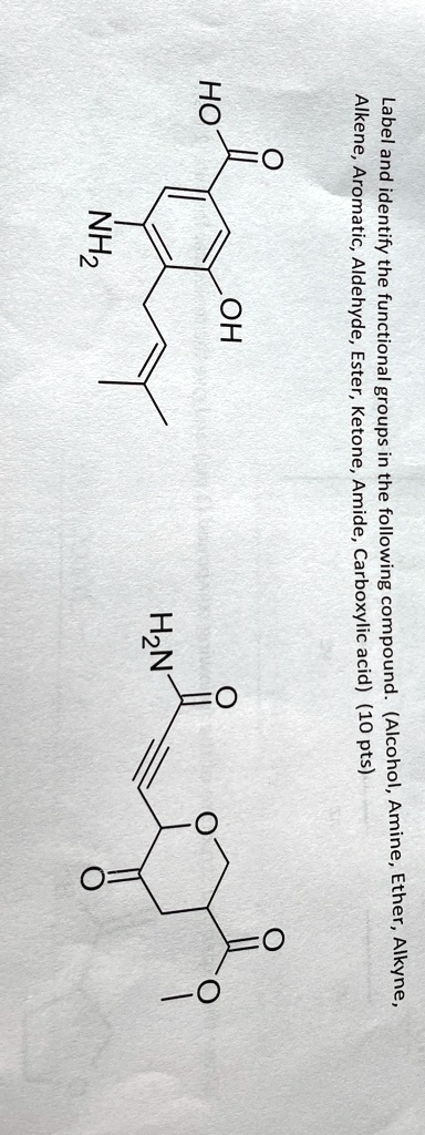 Label and identify the functional groups in the following compound. (Alcohol, Amine, Ether ...