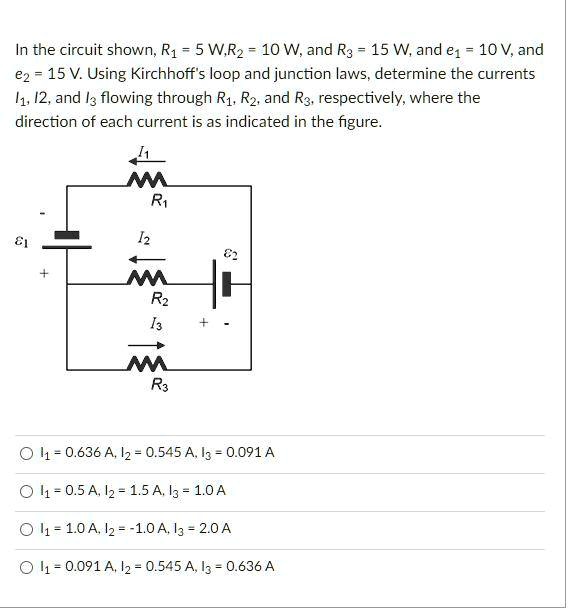 SOLVED: In the circuit shown, R1 = 5 Î©, R2 = 10 Î©, and R3 = 15 Î©, and e1 = 10 V and e2 = 15 V ...