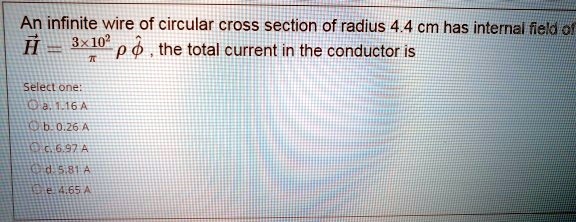 An infinite wire of circular cross section with a radius of 4.4 cm has ...
