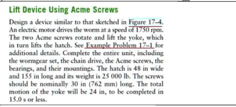 SOLVED: Lift Device Using Acme Screws Design a device similar to that ...