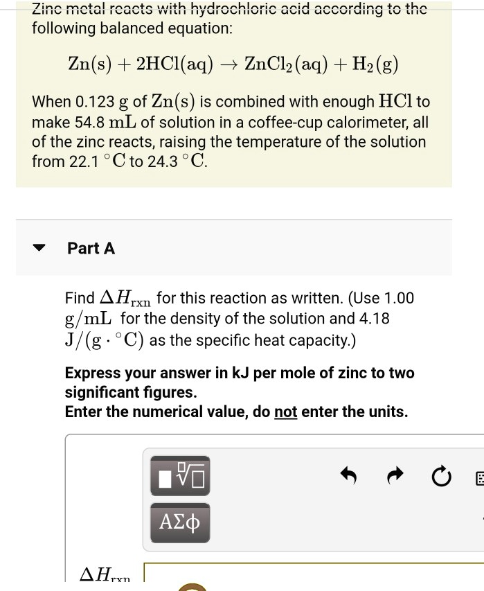 SOLVED: Zinc metal reacts with hydrochloric acid according to the ...