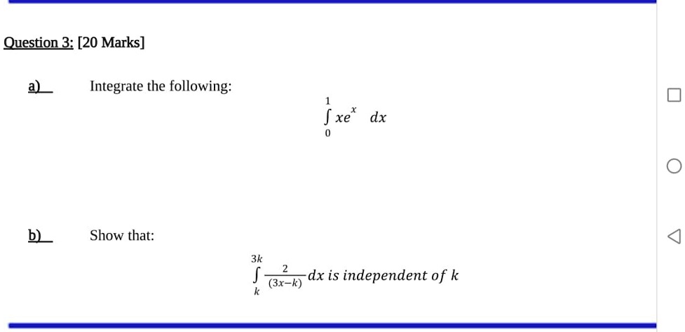 Question 3 20 marks 2 integrate the following f xe dx b show...