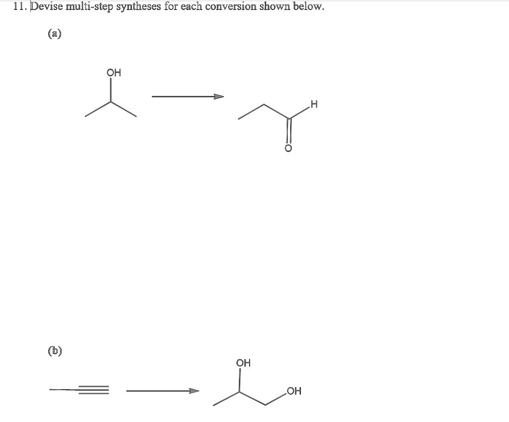SOLVED:11. Devise multi-step syntheses for each conversion shown below ... SOLVED:11. Devise multi-step syntheses for each conversion shown below ...