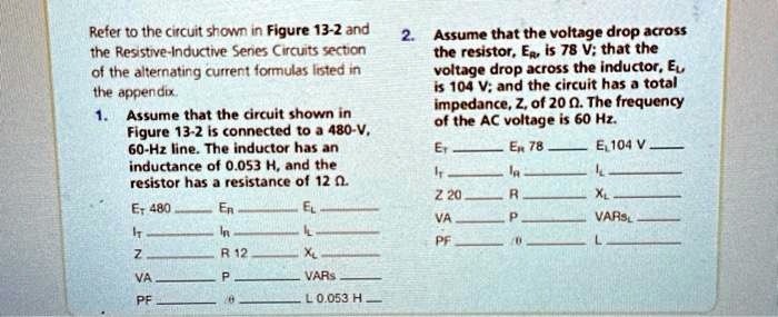 refer to the circuit shown in figure 13 2 and the resistive inductive series circuits section of ...