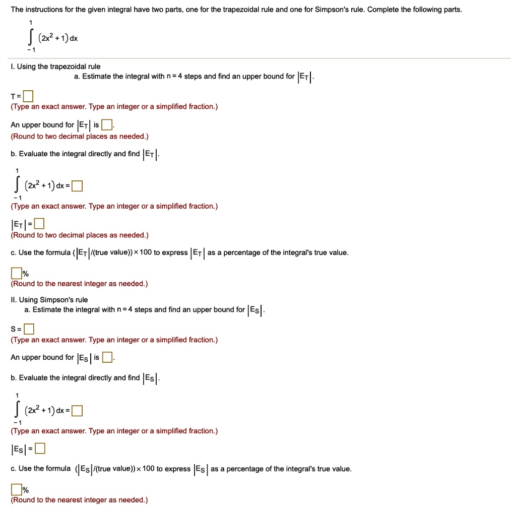 the instructions for the given integral have two parts one for the trapezoidal rule and one for ...