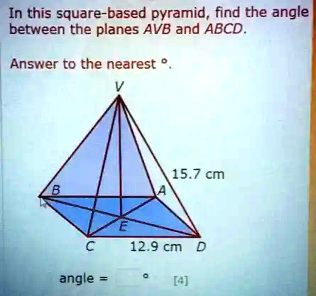 SOLVED: In this square-based pyramid, find the angle between the planes ...