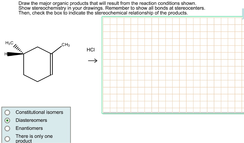 Draw the major organic products that will result from the reaction ...