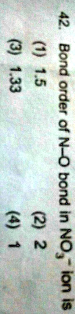 bond order of n o bond in no3 ion is 43862