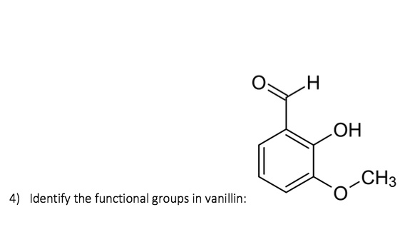 SOLVED: OH CH3 4) Identify the functional groups in vanillin: