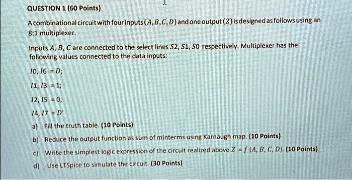 Solved Question 1 60 Points A Combinational Circuit With Four Inputs A B C D And One 4522